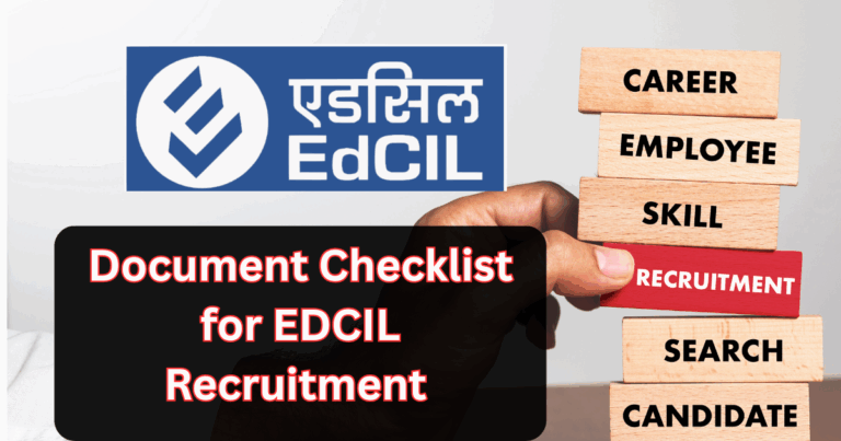 Document Checklist for EDCIL Recruitment 2025: Don’t Miss These